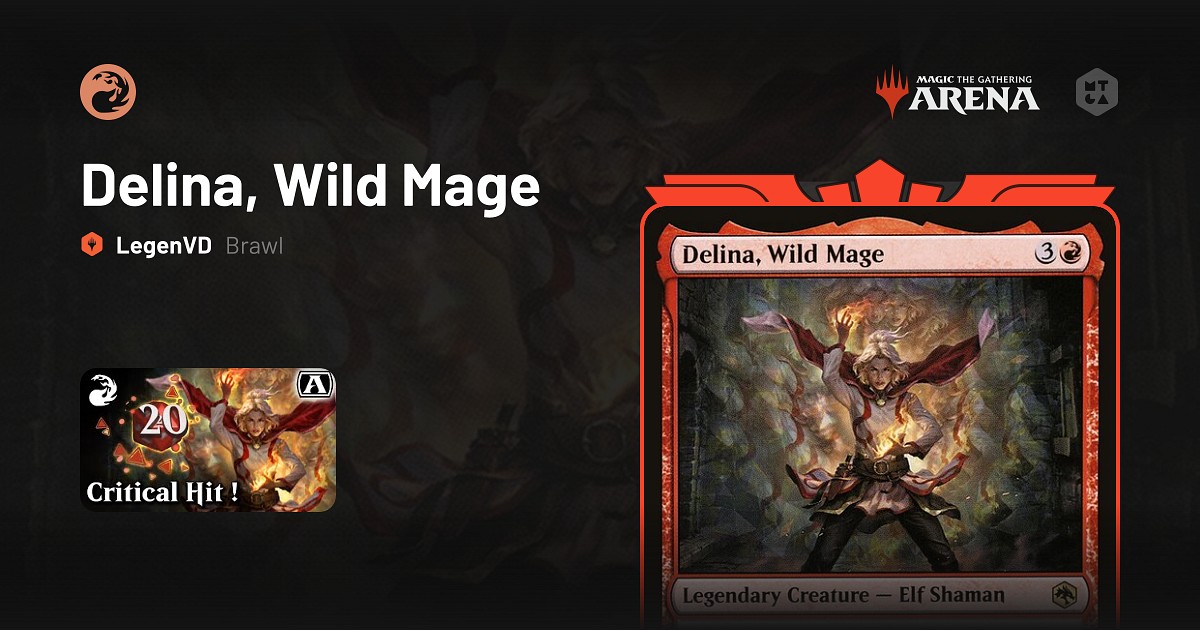 Brawl Delina, Wild Mage Deck by LegenVD • MTG Arena Decks