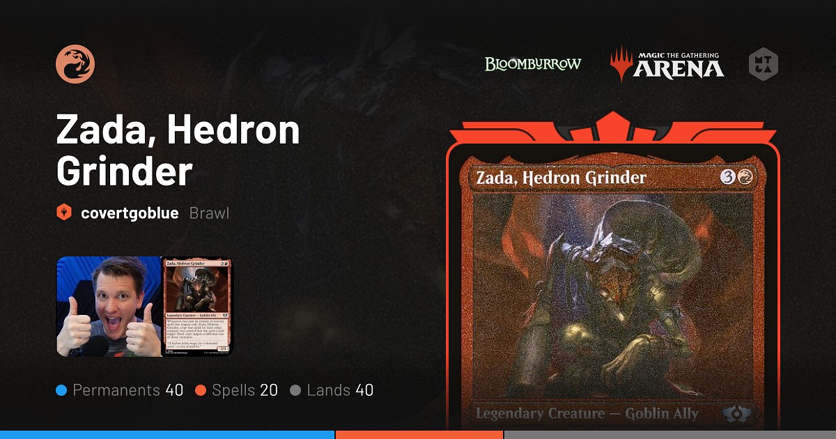 Brawl Zada, Hedron Grinder Deck by covertgoblue • MTG Arena Decks