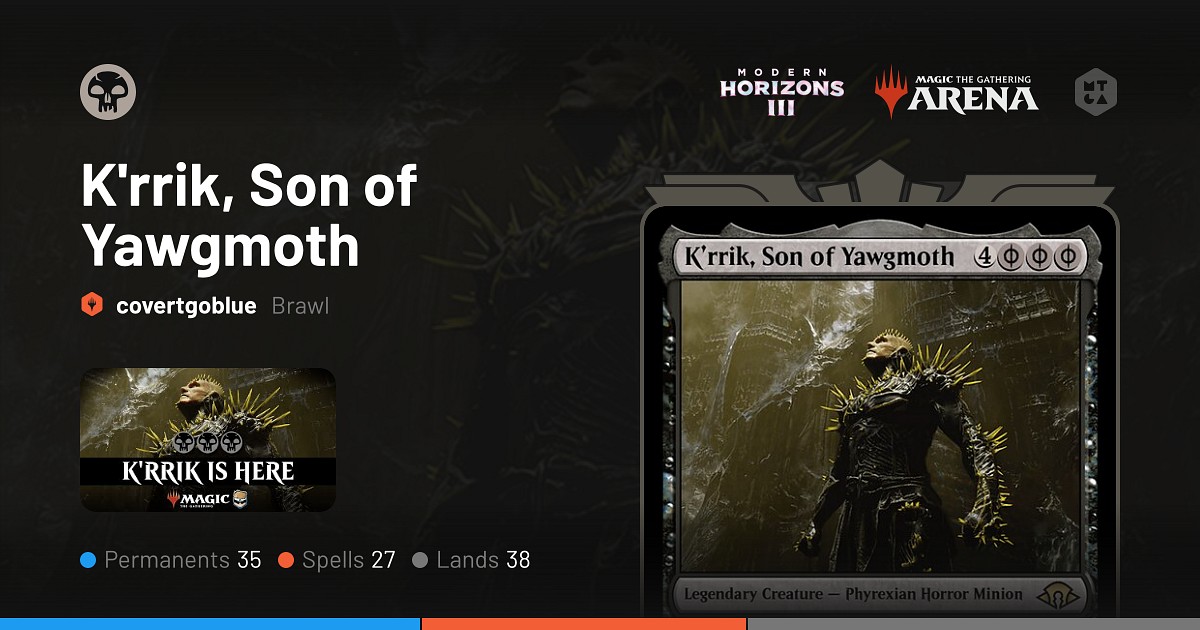 Brawl K'rrik, Son of Yawgmoth Deck by covertgoblue • MTG Arena Decks