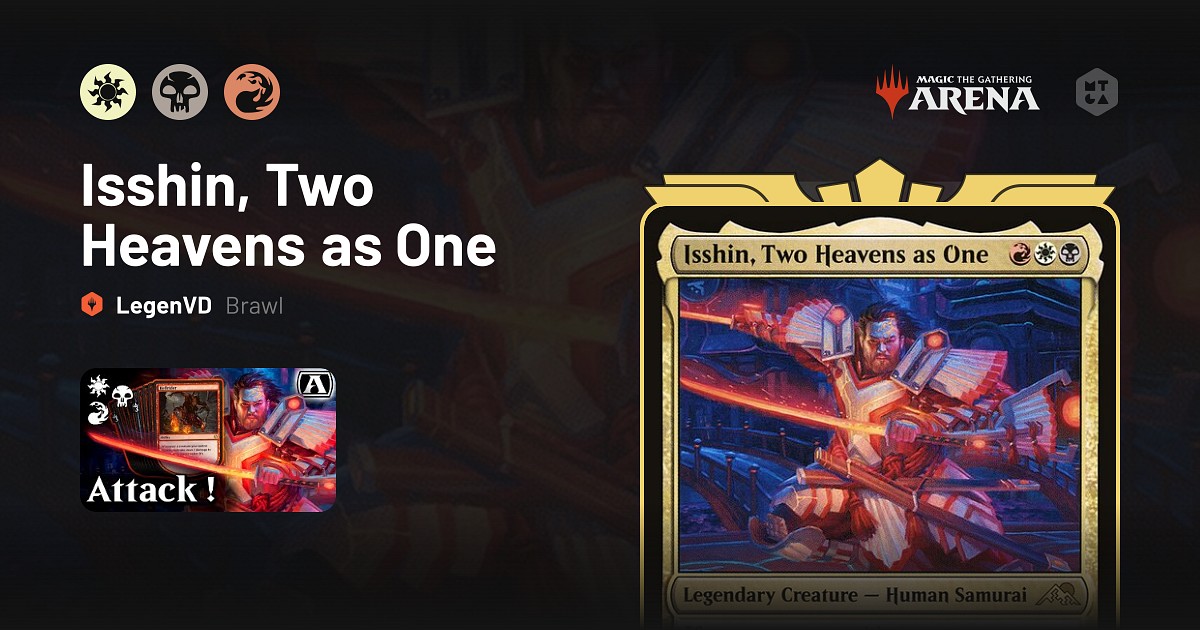 Brawl Isshin, Two Heavens as One Deck by LegenVD • MTG Arena Decks