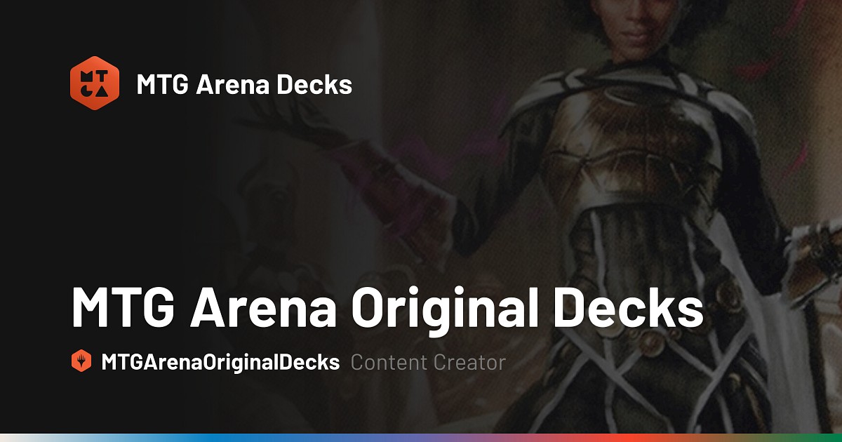 MTG Arena Original Decks (@MTGArenaOriginalDecks) • MTG Arena Decks